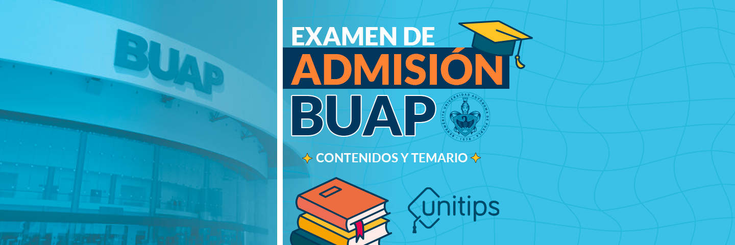 Examen de admisión de la BUAP: contenidos y temario